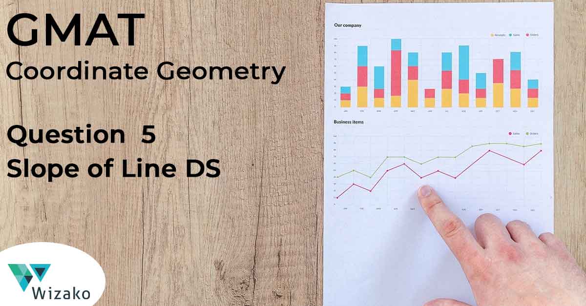 Q5 Coordinate Geometry | GMAT 650 to 700 Level DS Question | Wizako ...
