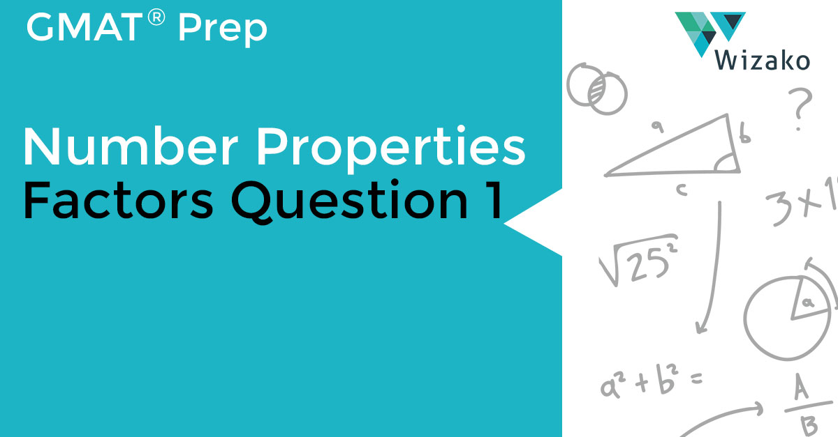 GMAT Practice question answer 1 | Factors & Divisors | Number ...