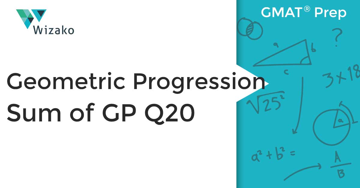 Q20 Geometric Progressions, Sum of GP | Multiplicative Progression ...