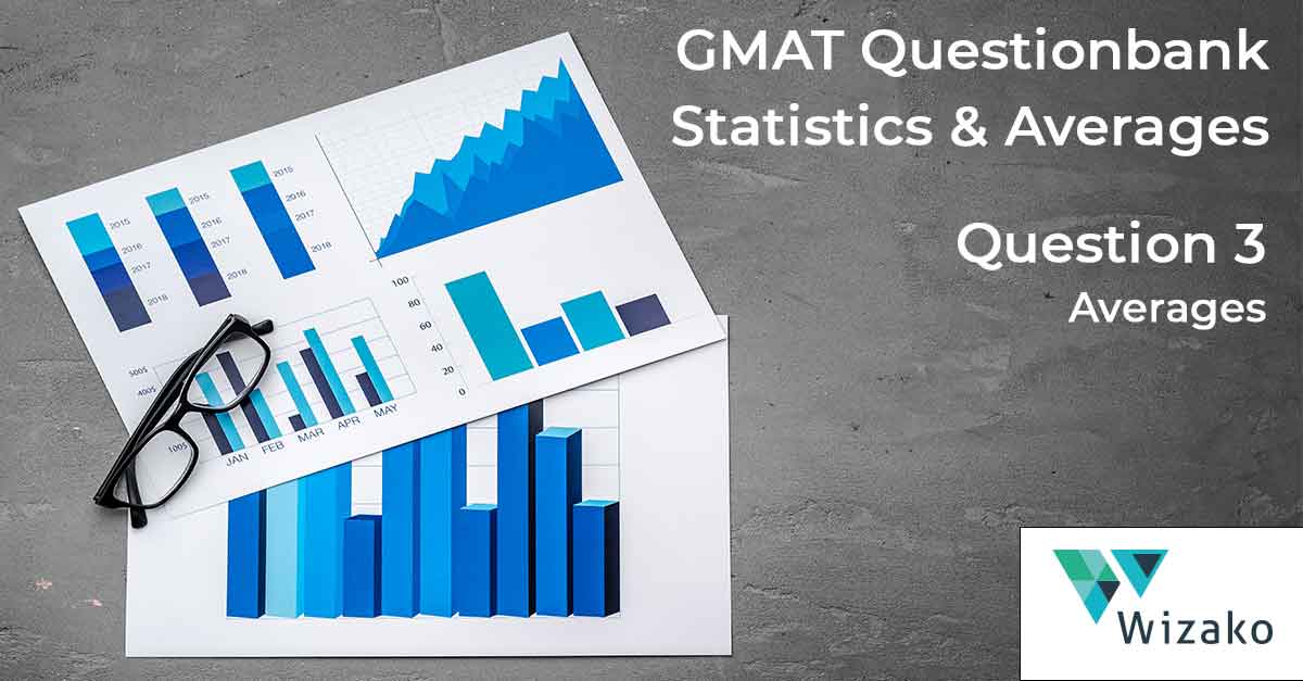 Q3 Arithmetic Mean, Averages Problem | GMAT Focus Statistics practice ...