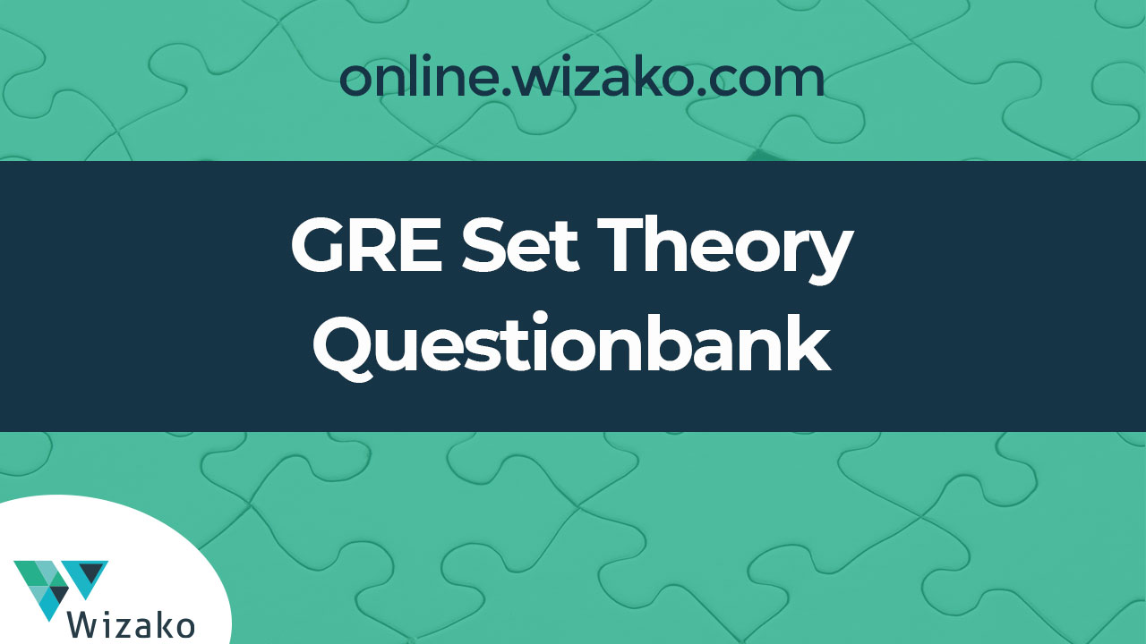 5 GRE Sets Practice Questions | Set Theory Questionbank | Free GRE ...